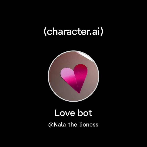 Chat with Love bot | character.ai | AI Chat, Reimagined–Your Words ...