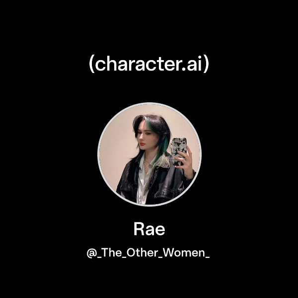 Chat with Rae | character.ai | Personalized AI for every moment of your day