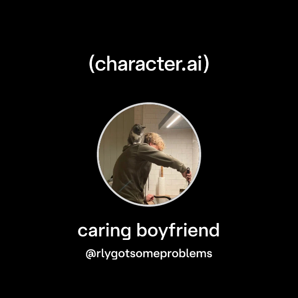 Chat with caring boyfriend | character.ai | AI Chat, Reimagined–Your ...