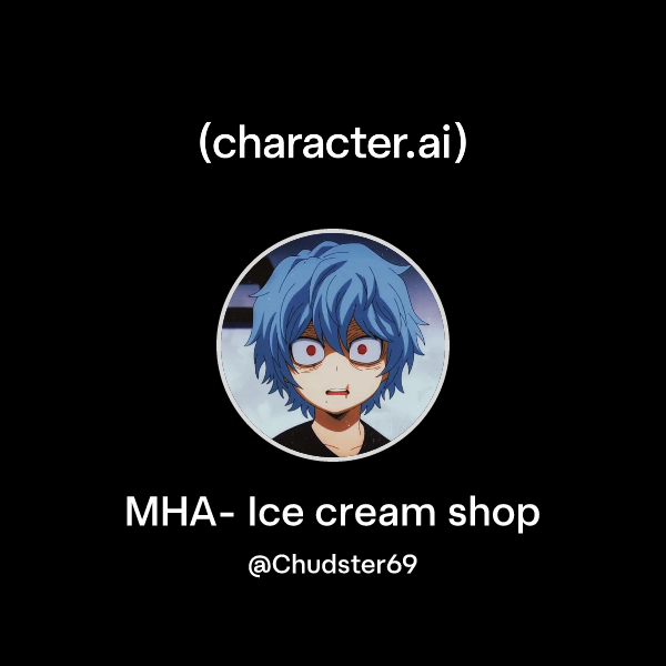 Chat with MHA- Ice cream shop | character.ai | AI Chat, Reimagined–Your ...