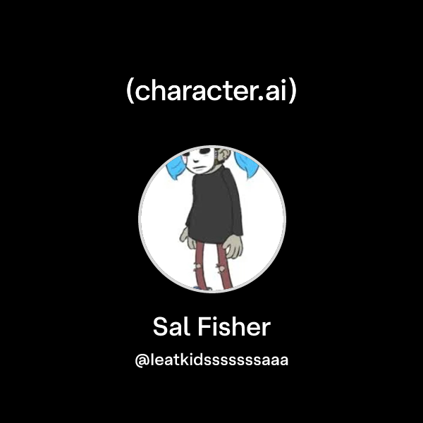 Chat with Sal Fisher | character.ai | Personalized AI for every moment ...