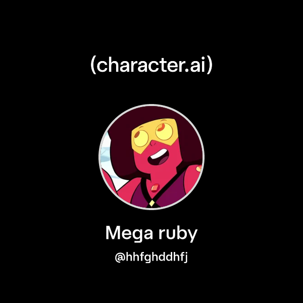 Chat with Mega ruby | character.ai | Personalized AI for every moment ...