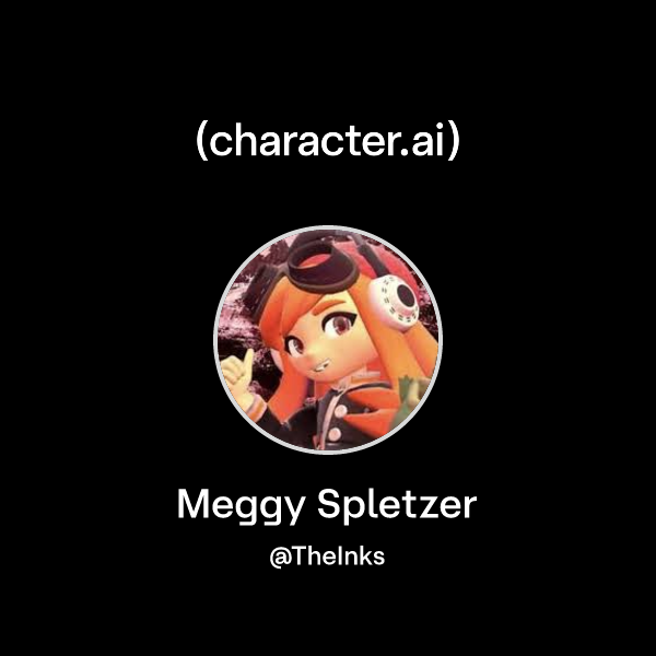 Chat with Meggy Spletzer | character.ai | AI Chat, Reimagined–Your ...