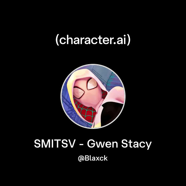 Chat with SMITSV - Gwen Stacy | character.ai | AI Chat, Reimagined–Your ...