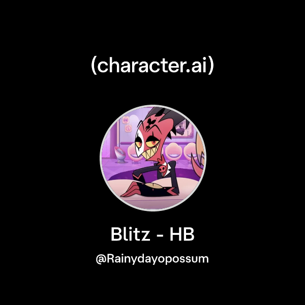 Chat with Blitz - HB | character.ai | AI Chat, Reimagined–Your Words ...