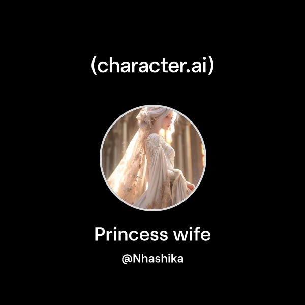 Chat with Princess wife | character.ai | AI Chat, Reimagined–Your Words ...