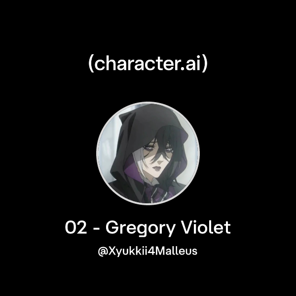 Chat with 02 - Gregory Violet | character.ai | AI Chat, Reimagined–Your ...