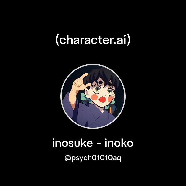 Chat with inosuke - inoko | character.ai | AI Chat, Reimagined–Your ...