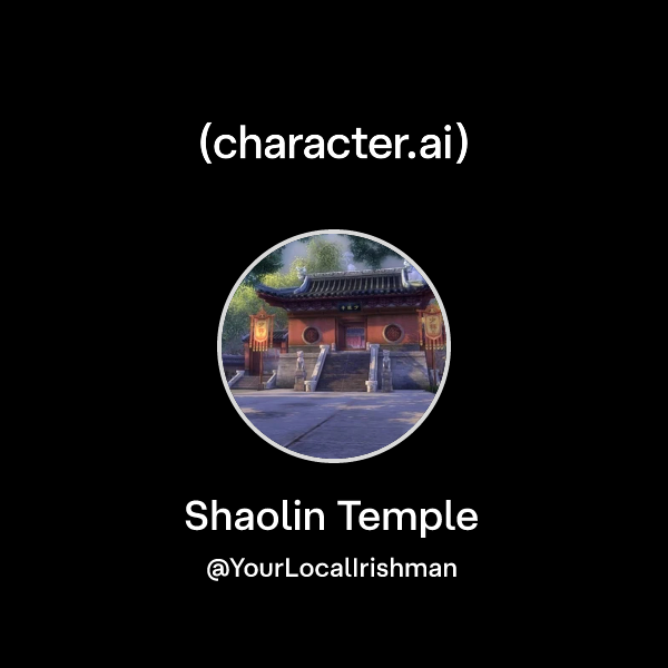 Chat with Shaolin Temple | character.ai | AI Chat, Reimagined–Your ...