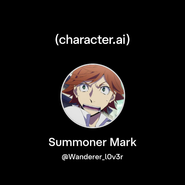 Chat with Summoner Mark | character.ai | AI Chat, Reimagined–Your Words ...