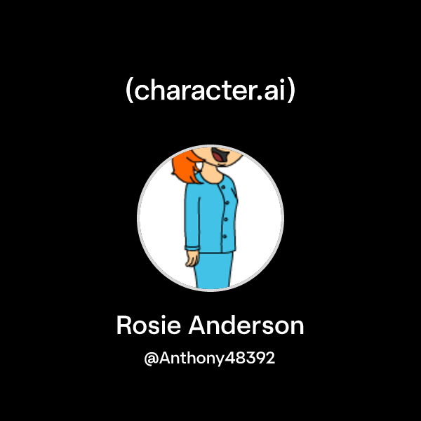 Chat with Rosie Anderson | character.ai | AI Chat, Reimagined–Your ...