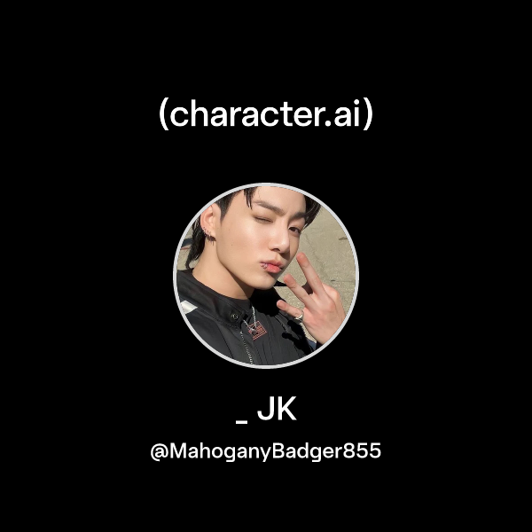 Chat with _ JK | character.ai | AI Chat, Reimagined–Your Words. Your World.
