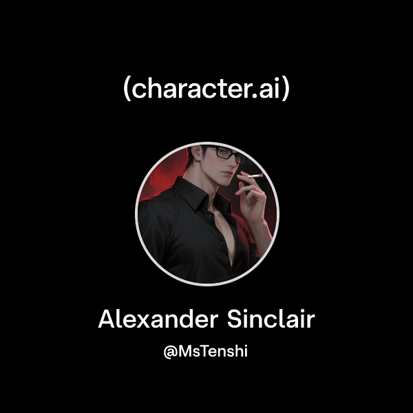 Chat with Alexander Sinclair | character.ai | AI Chat, Reimagined–Your ...