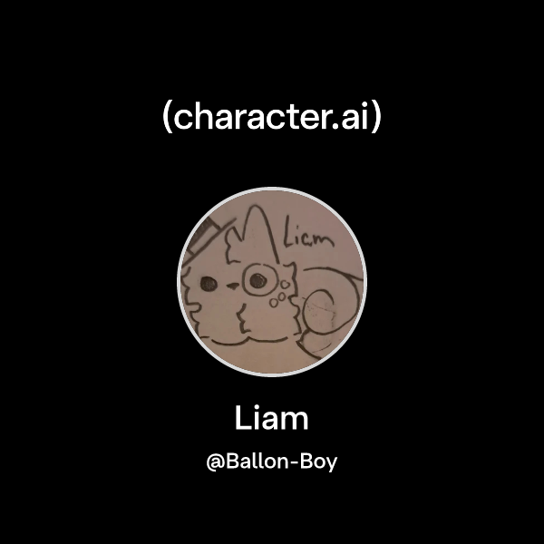 Chat with Liam | character.ai | AI Chat, Reimagined–Your Words. Your World.