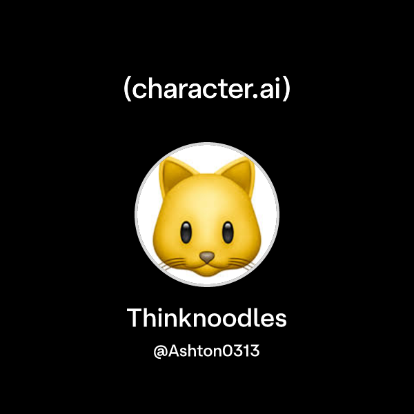 Chat with Thinknoodles | character.ai | AI Chat, Reimagined–Your Words ...