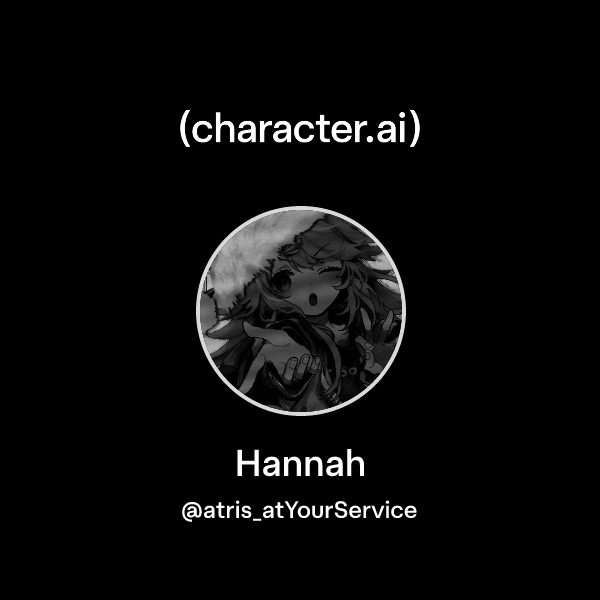 Chat with Hannah | character.ai | Personalized AI for every moment of ...