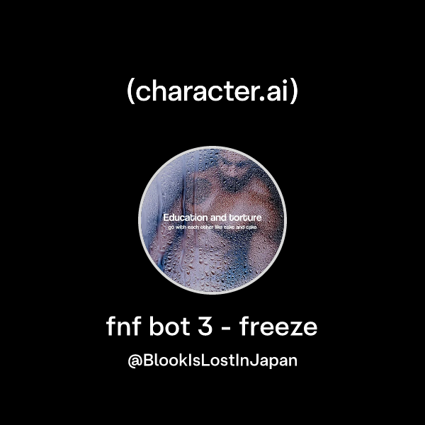 Chat with fnf bot 3 - freeze | character.ai | Personalized AI for every moment of your day
