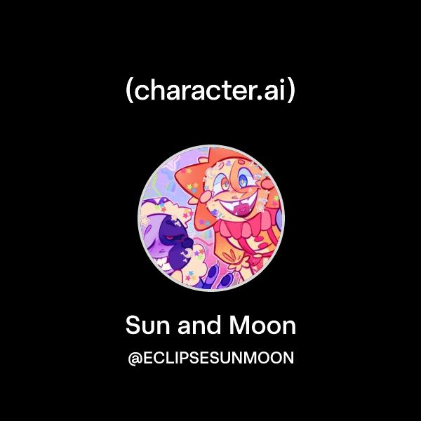 Chat with Sun and Moon | character.ai | AI Chat, Reimagined–Your Words ...