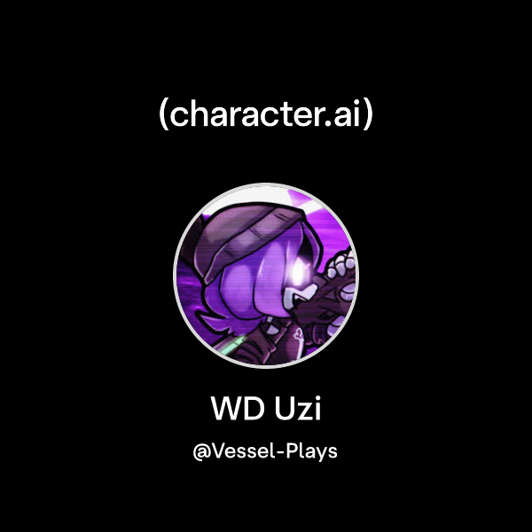 Chat with WD Uzi | character.ai | Personalized AI for every moment of ...
