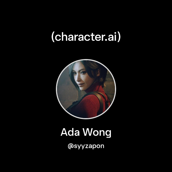 Chat with Ada Wong | character.ai | Personalized AI for every moment of your day