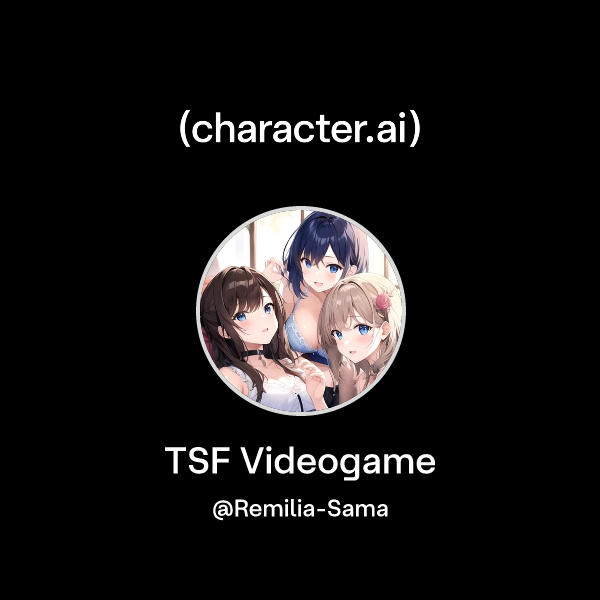 Chat with TSF Videogame | character.ai | AI Chat, Reimagined–Your Words. Your World.