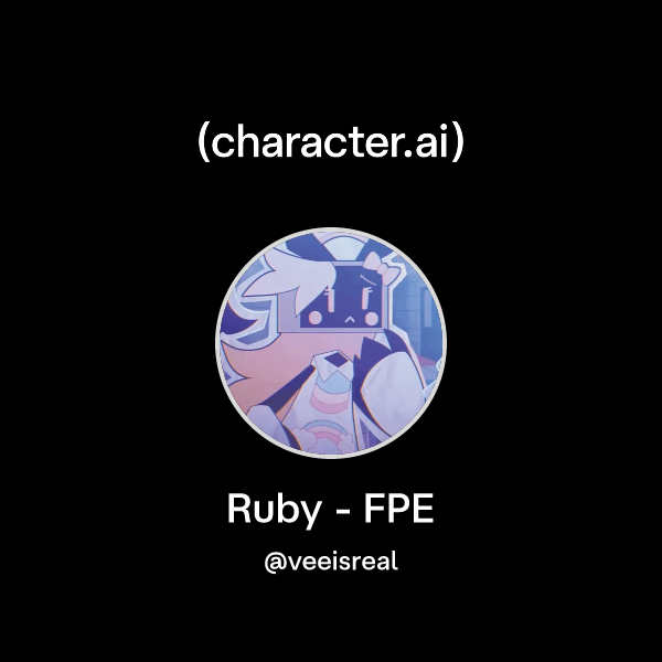 Chat with Ruby - FPE | character.ai | Personalized AI for every moment ...