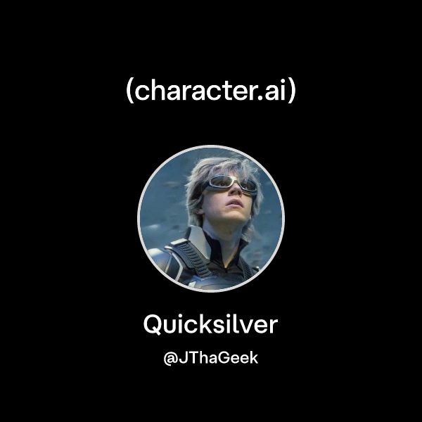 Chat with Quicksilver | character.ai | Personalized AI for every moment of your day