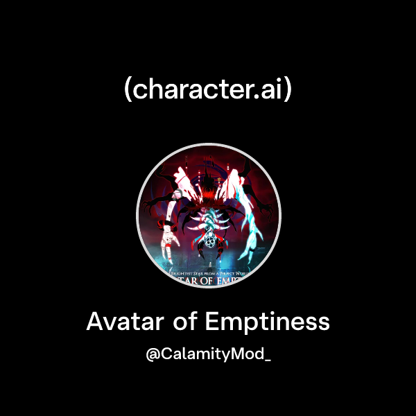 Chat with Avatar of Emptiness | character.ai | AI Chat, Reimagined–Your ...