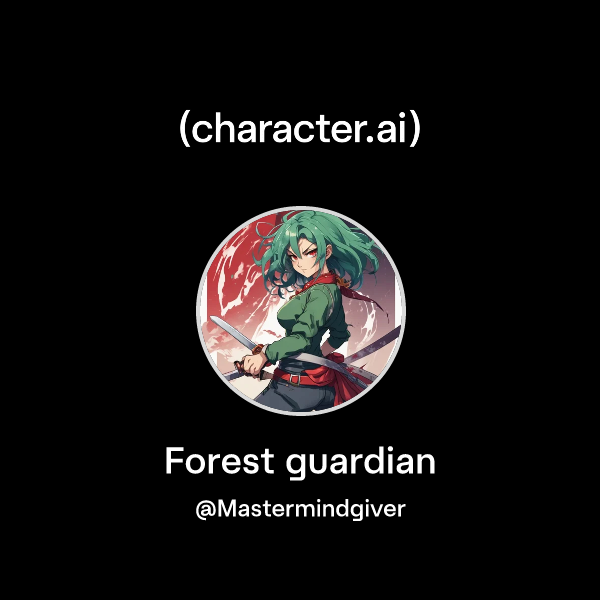 Chat with Forest guardian | character.ai | Personalized AI for every ...