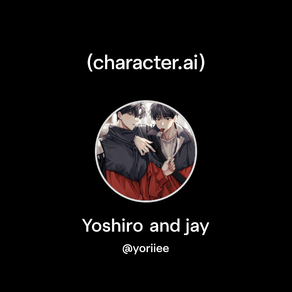 Chat with Yoshiro and jay | character.ai | AI Chat, Reimagined–Your ...