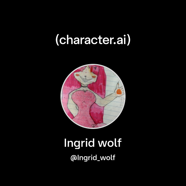Chat with Ingrid wolf | character.ai | AI Chat, Reimagined–Your Words ...