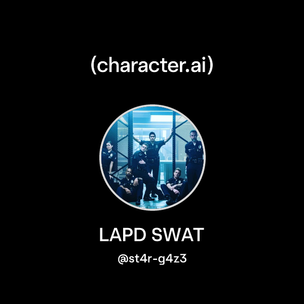 Chat with LAPD SWAT | character.ai | AI Chat, Reimagined–Your Words ...