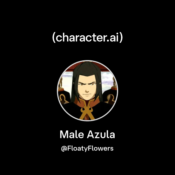Chat with Male Azula | character.ai | AI Chat, Reimagined–Your Words ...