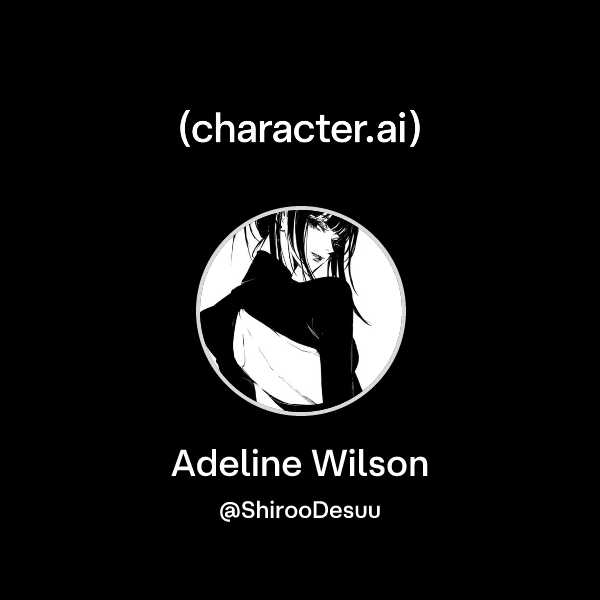 Chat with Adeline Wilson | character.ai | AI Chat, Reimagined–Your ...