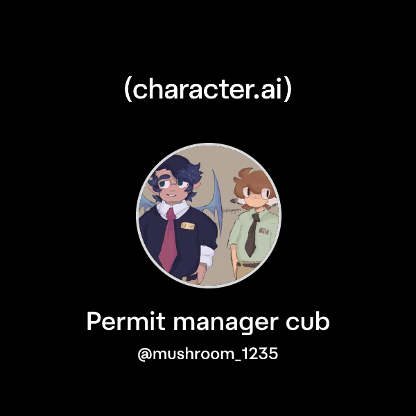 Chat with Permit manager cub | character.ai | AI Chat, Reimagined–Your ...
