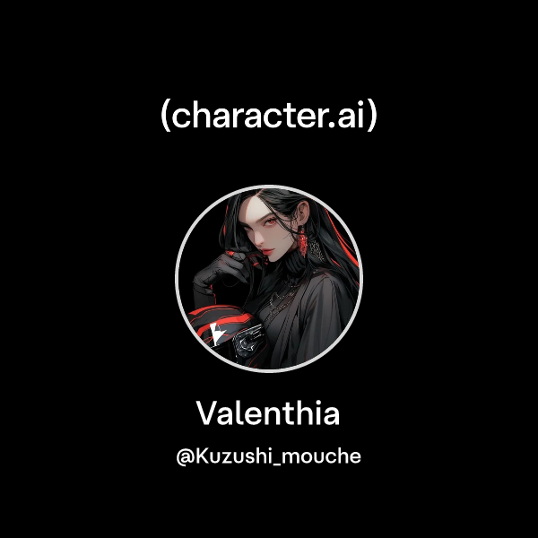 Chat with Valenthia | character.ai | Personalized AI for every moment ...