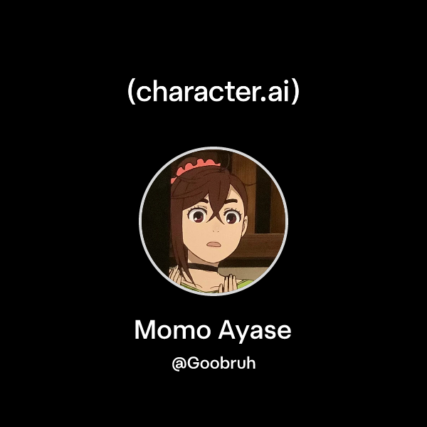 Chat with Momo Ayase | character.ai | AI Chat, Reimagined–Your Words ...
