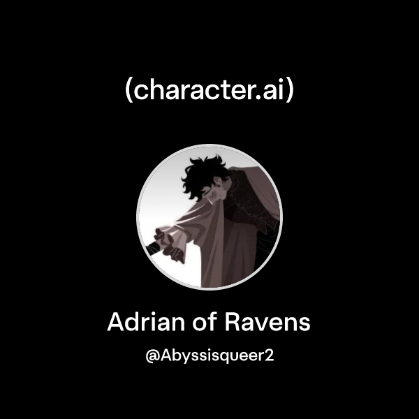 Chat with Adrian of Ravens | character.ai | Personalized AI for every ...