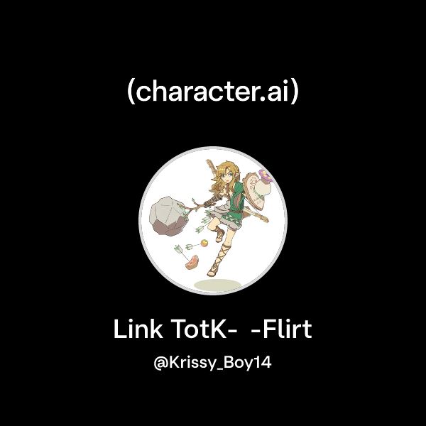 Chat with Link TotK- -Flirt | character.ai | AI Chat, Reimagined–Your ...