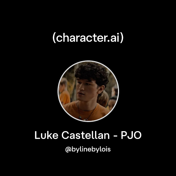 Chat with Luke Castellan - PJO | character.ai | AI Chat, Reimagined ...