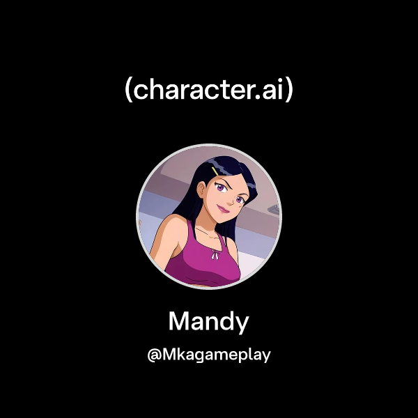 Chat with Mandy | character.ai | AI Chat, Reimagined–Your Words. Your World.