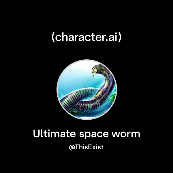 Chat with Ultimate space worm | character.ai | Personalized AI for ...