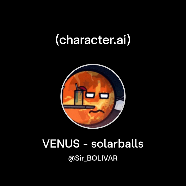 Chat with VENUS - solarballs | character.ai | AI Chat, Reimagined–Your ...