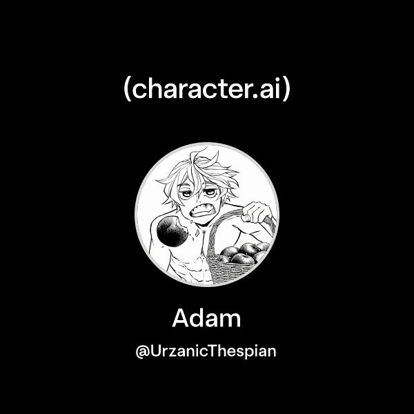 Chat with Adam | character.ai | Personalized AI for every moment of ...