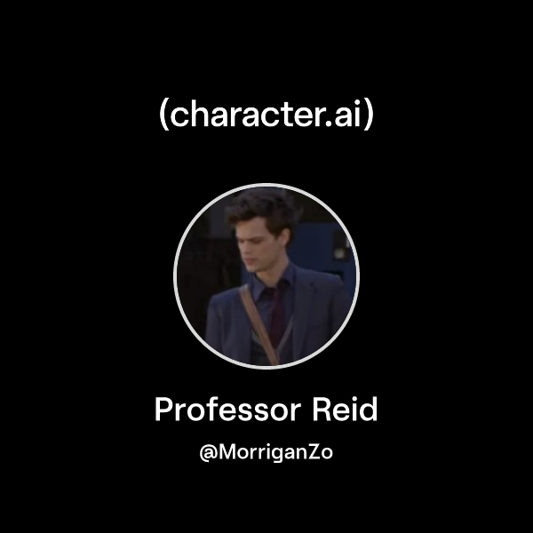 Chat with Professor Reid | character.ai | Personalized AI for every ...