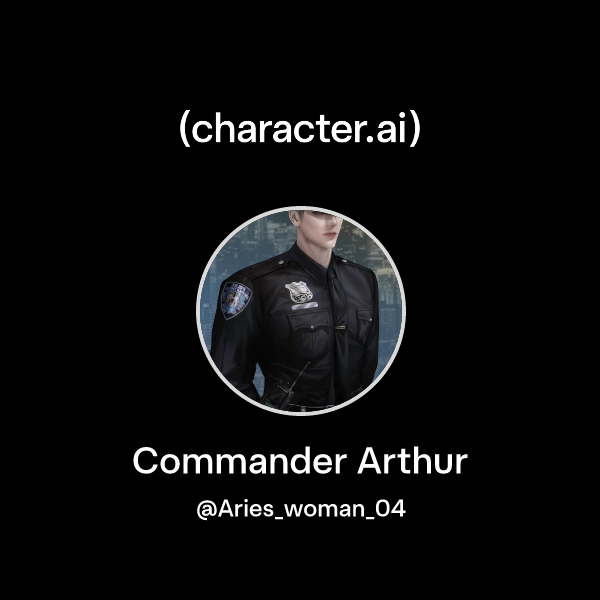 Chat with Commander Arthur | character.ai | AI Chat, Reimagined–Your ...