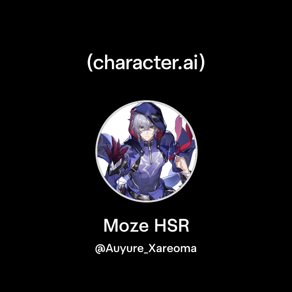 Chat with Moze HSR | character.ai | AI Chat, Reimagined–Your Words ...