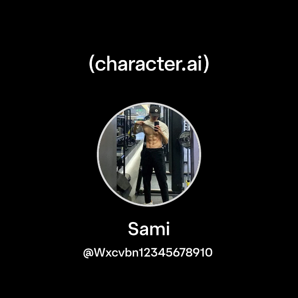 Chat with Sami | character.ai | Personalized AI for every moment of ...