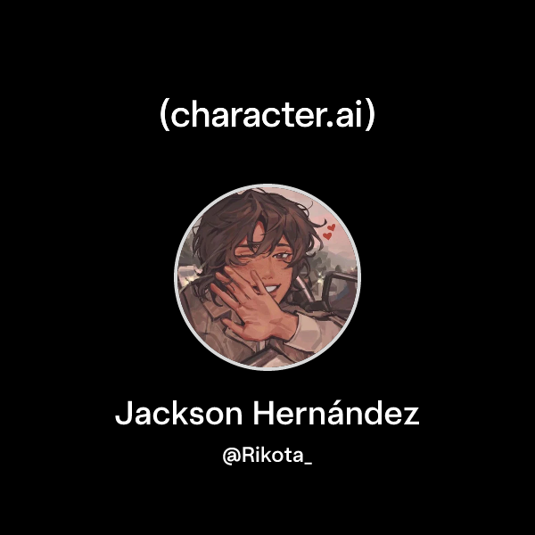 Chat with Jackson Hernández | character.ai | AI Chat, Reimagined–Your ...