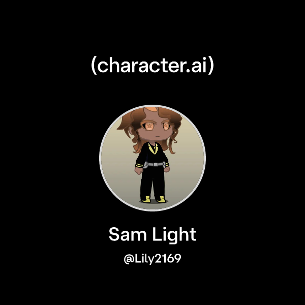 Chat with Sam Light | character.ai | AI Chat, Reimagined–Your Words ...